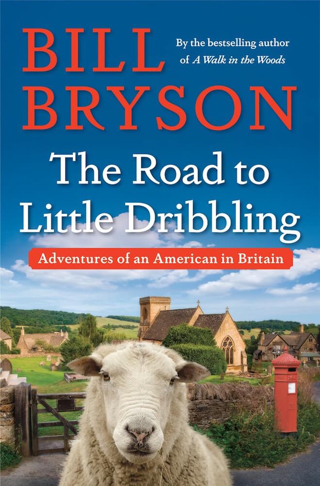 The Road To Little Dribbling By Bill Bryson Book Review Nate Shivar the-road-to-little-dribbling-by-bill-bryson-book-review-nate-shivar